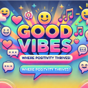 Join Good Vibes Discord Server | Invite Link